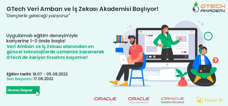 G Teknoloji Bilişim San. ve Tic. A.Ş. GTech Veri Ambarı ve İş Zekası Akademisi İş İlanı - 27.06.2022